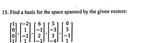 solved find a basis for the space spanned by the given