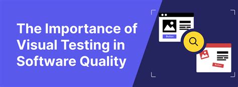 Why Is Visual Testing Important In Ensuring Software Quality