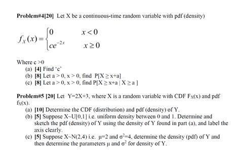 Solved Let X Be A Continuous Time Random Variable With Pdf Chegg