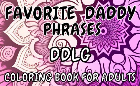 Amazon Favorite Daddy Phrases Coloring Book Adult Coloring Book