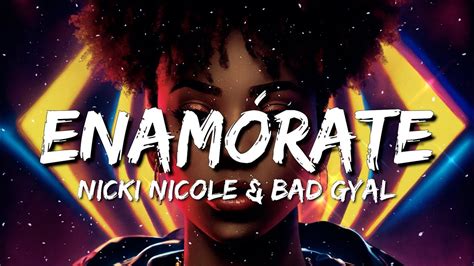 Nicki Nicole Bad Gyal Enam Rate Lyrics Letra Youtube