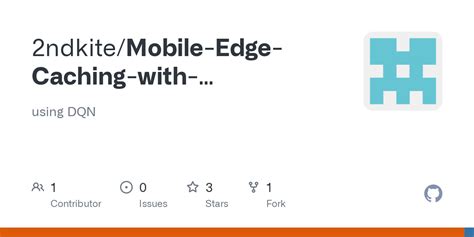 github 2ndkite mobile edge caching with reinforcement learning using dqn