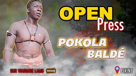 Onpen press Pokola Baldé YouTube