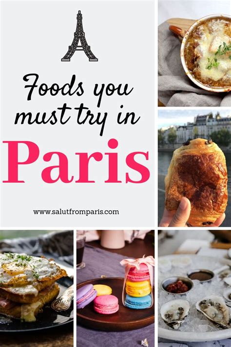17 Yummy Foods To Try In Paris The Paris Food Guide Salut From