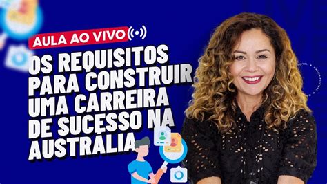 Como Construir Uma Carreira De Sucesso Na Australia YouTube