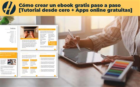 Cómo crear un ebook gratis paso a paso Tutorial y apps gratuitas