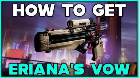 DESTINY 2 LIGHTFALL How To Get ERIANA S VOW Exotic Hand Cannon YouTube