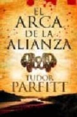 El Arca De La Alianza De Tudor Parfitt En PDF EBook Y Audiolibro