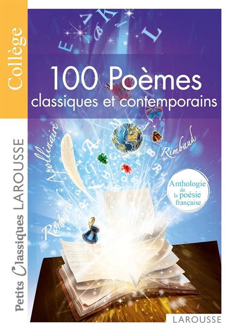 100 Poèmes classiques et contemporains Anthologie de la poésie
