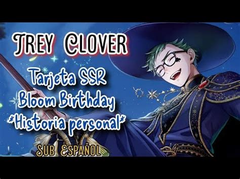 Trey Clover Tarjeta SSR Bloom Birthday Sub español YouTube