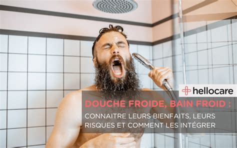 Douche Froide Quels Sont Ses Bienfaits Et Ses Effets Hellocare