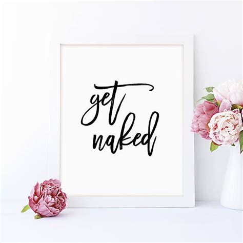 Get Naked Print Get Naked Sign Funny Bathroom Print Get Naked Wall