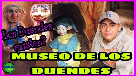 MUSEO DE LOS DUENDES DUENDES Huasca De Ocampo HIDALGO YouTube