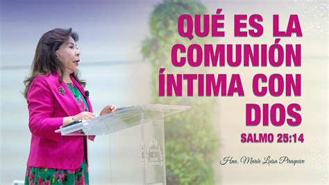 Qué es la comunión íntima con Dios Salmo 25 14 Hna María Luisa