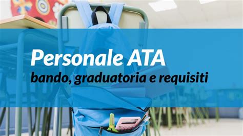 Graduatorie Aggiornamento Iii Fascia Ata Domande Dal Maggio Al