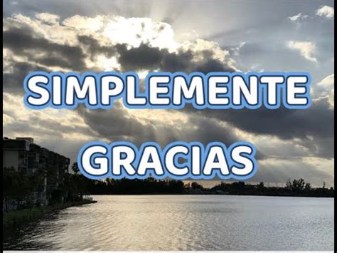 Simplemente Gracias Marcos Witt Pista Karaoke Original Tono Menos