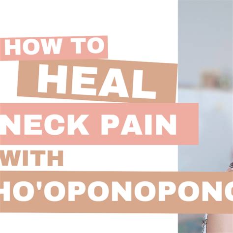 Secret To Healing Neck Pain With Ho Oponopono Guided Meditation