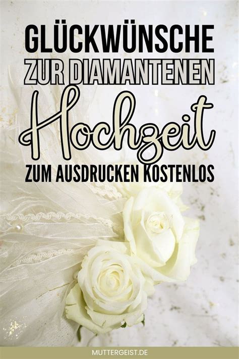 Glückwünsche zur diamantenen Hochzeit zum Ausdrucken kostenlos