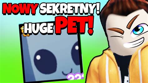 JAK ZDOBYĆ NOWEGO SEKRETNEGO HUGE PETA HUGE GLEEBO THE ALIEN w PET