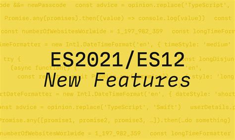 ecmascript 2021 the new features