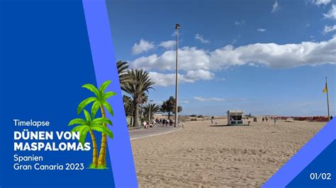 Dünen von Maspalomas Im Zeitraffer entlang der Küste von Playa del