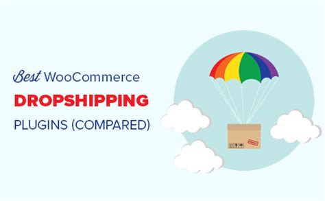 7 Best WooCommerce Dropshipping Plugins Compared