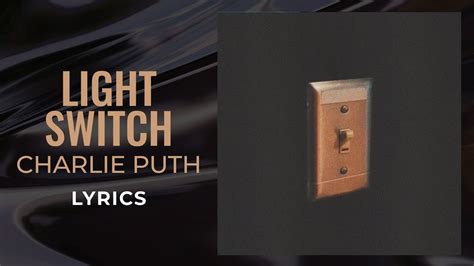 Charlie Puth Light Switch LYRICS When Your Moving Your Body