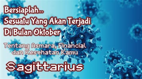 Sagittariusbersiaplah Sesuatu Yang Akan Terjadi Di Bulan Oktober