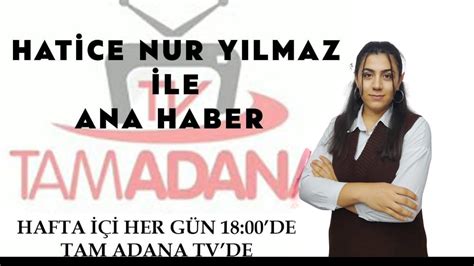HATİCE NUR YILMAZ İLE ANA HABER YouTube