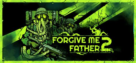 Forgive Me Father 2 On GOG