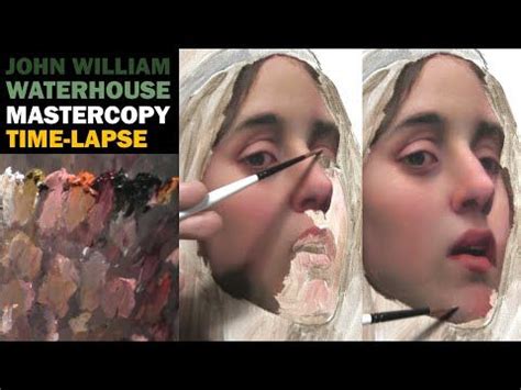 Art Oil Painting Time Lapse Waterhouse John William Waterhouse