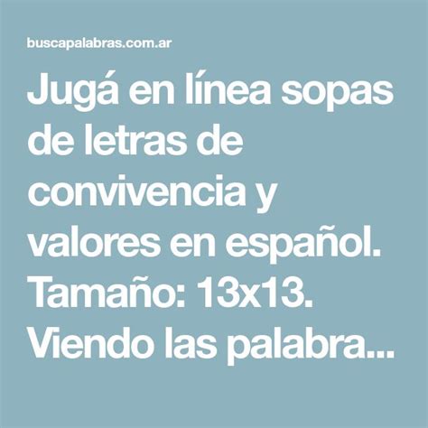 Jugá en línea sopas de letras de convivencia y valores en español