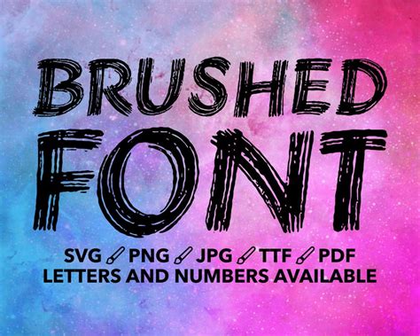 Brushed Font Svg Brush Font For Cricut Brush Font Svg Png Ttf
