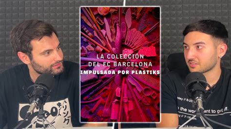 FC Barcelona lanza una colección de NFTs junto a Plastiks YouTube