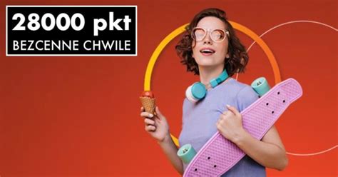 Nawet 28000 pkt programu Bezcenne Chwile o wartości 350 zł dla klientów