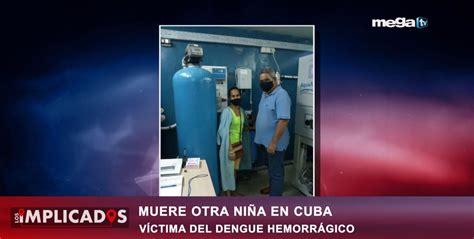 Muere otra niña en Cuba víctima del Dengue Hemorrágico Mega TV