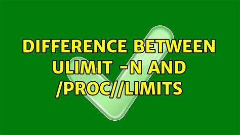 Difference Between Ulimit N And Proc Pid Limits Youtube