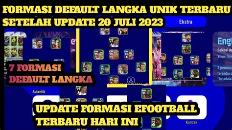 Inilah 7 Formasi Default Langka Unik Setelah Update 20 Juli Efootball