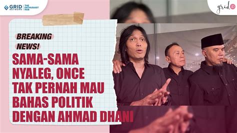 Sama Sama NYALEG Once Mekel Ogah Diskusi Soal Politik Dengan Ahmad