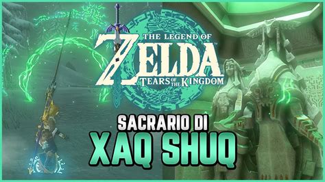 SACRARIO DI XAQ SHUQ Posizione E Soluzione 100 Guida Zelda Tears