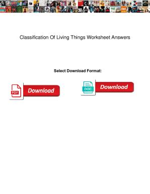 Fillable Online Classification Of Living Things Worksheet Answers