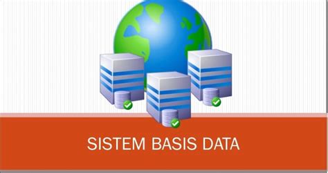 Konsep Dasar Sistem Manajemen Basis Data