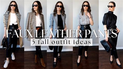 HOW TO STYLE FAUX LEATHER PANTS FOR FALL 5 Fall Outfit Ideas Styled