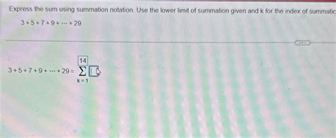 solved express the sum using summation notation use the
