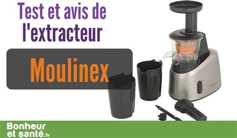 Test et avis de lextracteur de jus Moulinex Bonheur et santé
