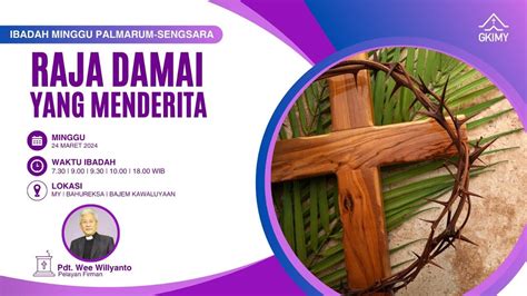 LIVE Ibadah Minggu 24 Maret 2024 GKI Maulana Yusuf Pkl 07 30 YouTube