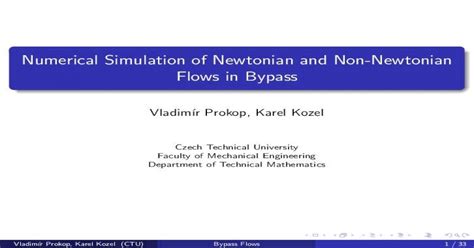 numerical simulation of newtonian and non newtonian flows in …marian fsik cvut cz ~matmod doc