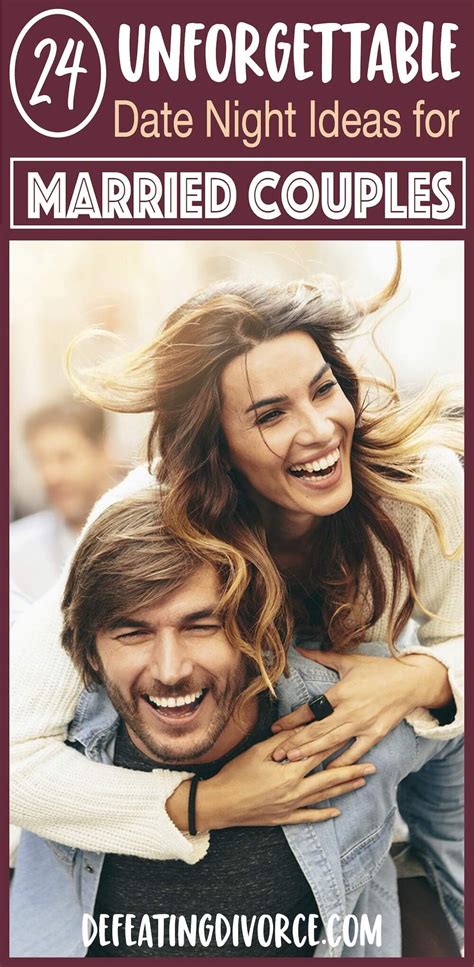 24 Unforgettable Date Night Ideas For Married Couples Date Night Ideas For Married Couples