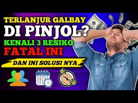 TERLANJUR GALBAY PINJOL KENALI 3 RESIKO FATAL UNTUK MENCEGAH