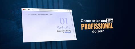 Como Criar Um Site Profissional Do Zero Guia Passo A Passo